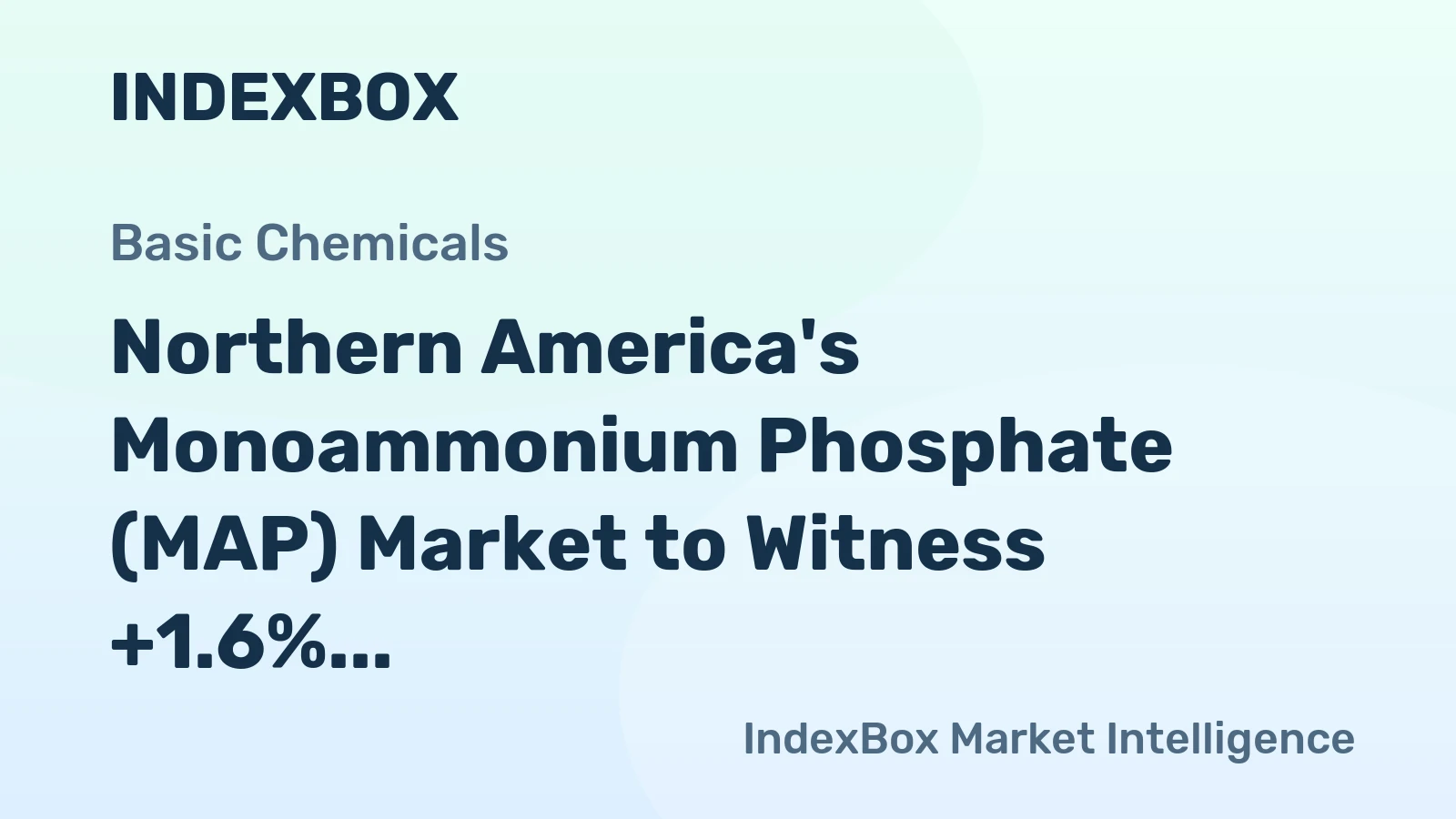 Northern America's Monoammonium Phosphate (MAP) Market to Witness +1.6% CAGR Growth Over Next Decade