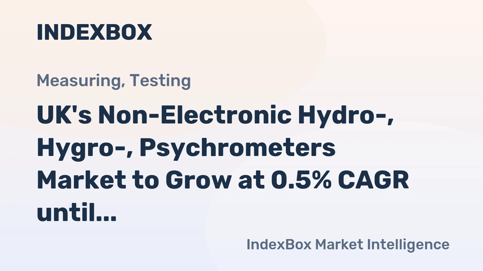 UK's Non-Electronic Hydro-, Hygro-, Psychrometers Market to Grow at 0.5% CAGR until 2035