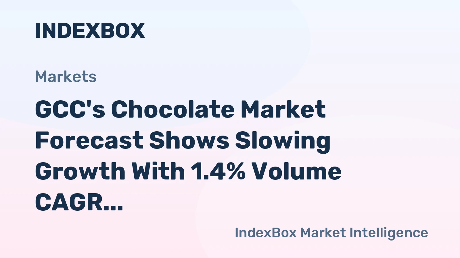 GCC's Chocolate Market Forecast Shows Slowing Growth With 1.4% Volume CAGR Through 2035