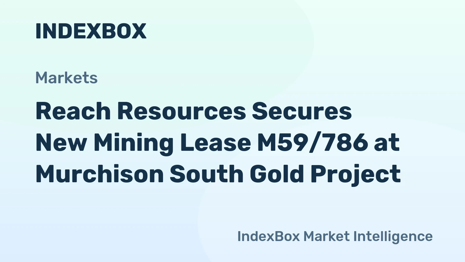 Reach Resources Secures New Mining Lease M59/786 at Murchison South Gold Project