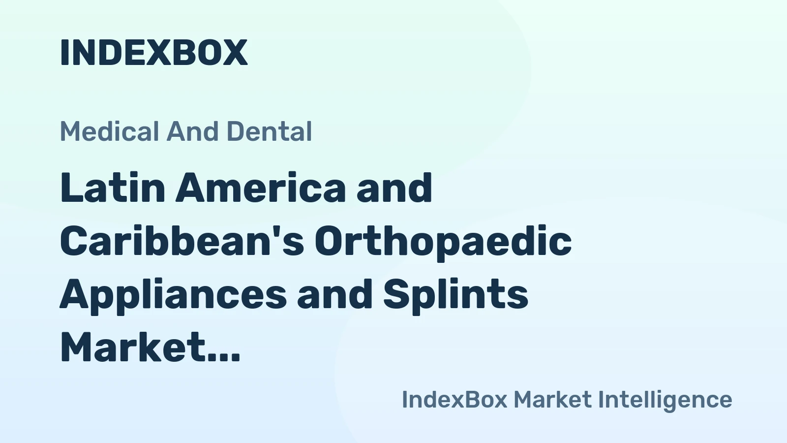 Latin America and Caribbean's Orthopaedic Appliances and Splints Market to Witness 3.1% CAGR Growth from 2024-2035