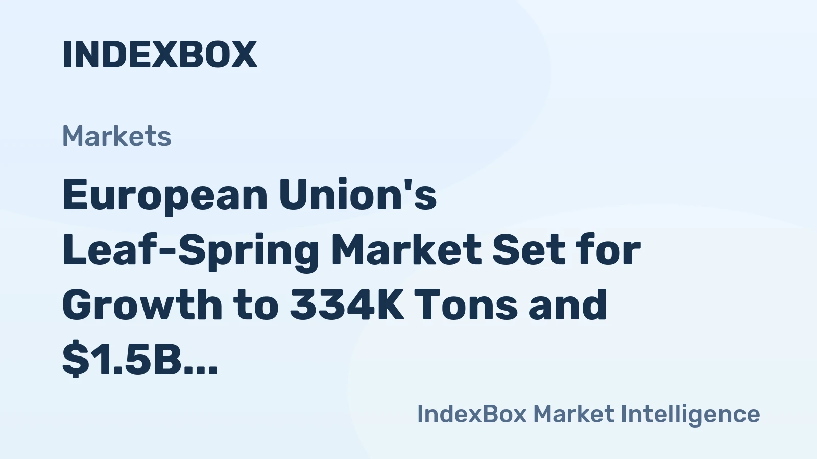 European Union's Leaf-Spring Market Set for Growth to 334K Tons and $1.5B