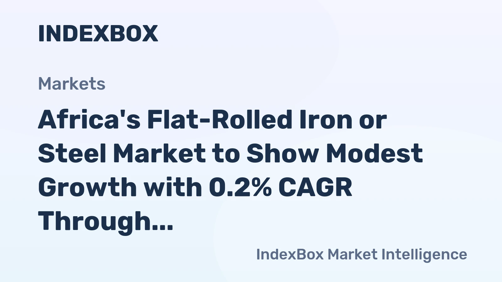 Africa's Flat-Rolled Iron or Steel Market to Show Modest Growth with 0.2% CAGR Through 2035