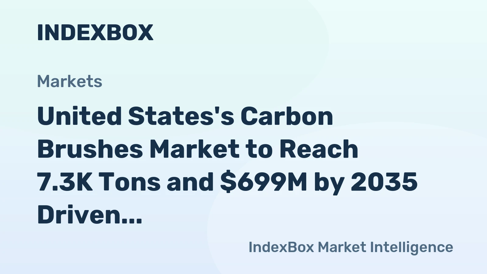 United States's Carbon Brushes Market to Reach 7.3K Tons and $699M by 2035 Driven by Increasing Demand