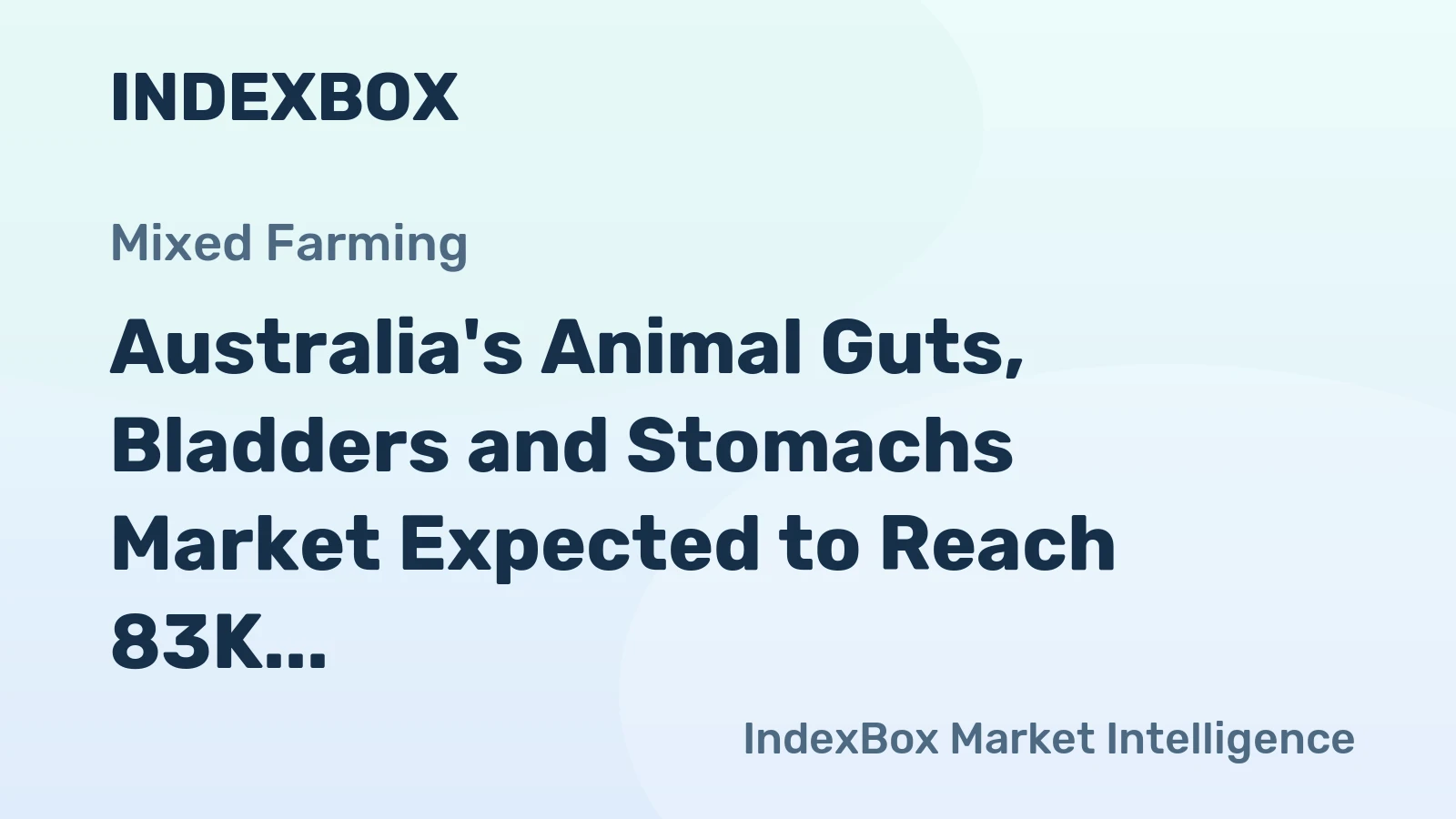 Australia's Animal Guts, Bladders and Stomachs Market Expected to Reach 83K tons and $346M by 2035