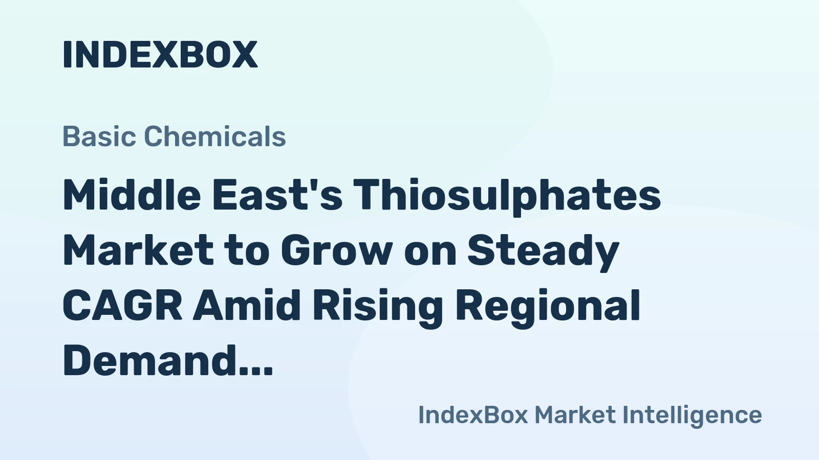 Middle East's Thiosulphates Market to Grow on Steady CAGR Amid Rising Regional Demand