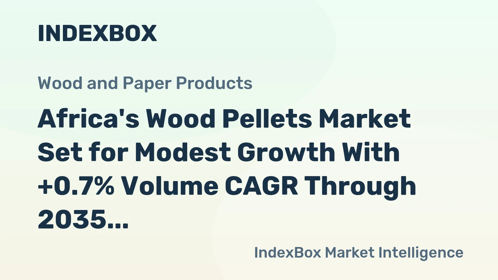 Africa's Wood Pellets Market Set for Modest Growth With +0.7% Volume CAGR Through 2035