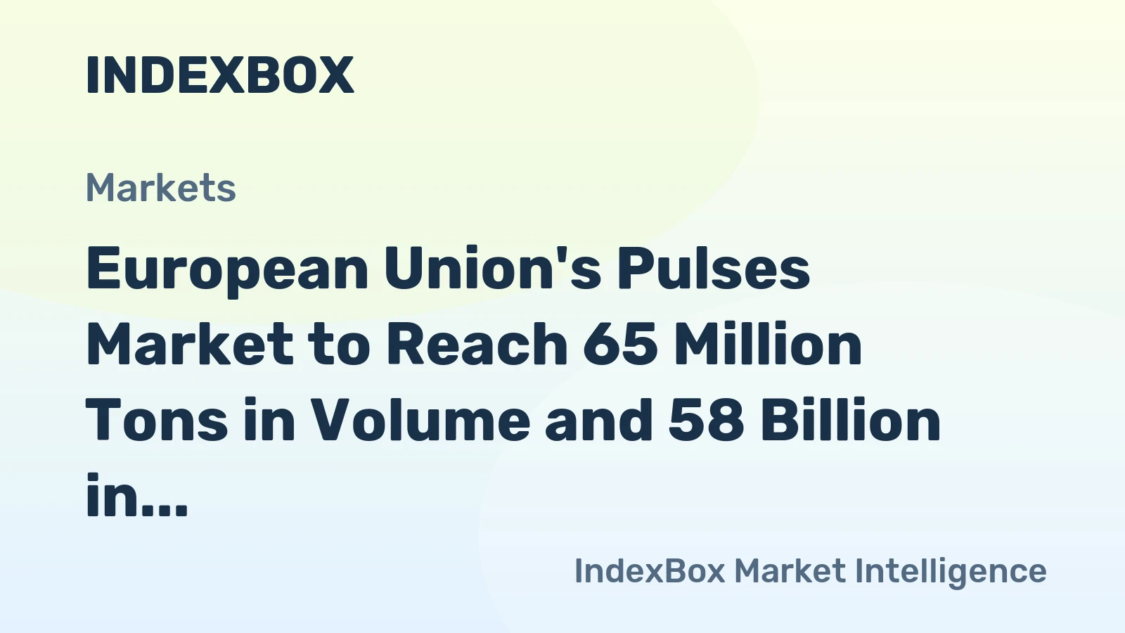 European Union's Pulses Market to Reach 65 Million Tons in Volume and 58 Billion in Value by 2035