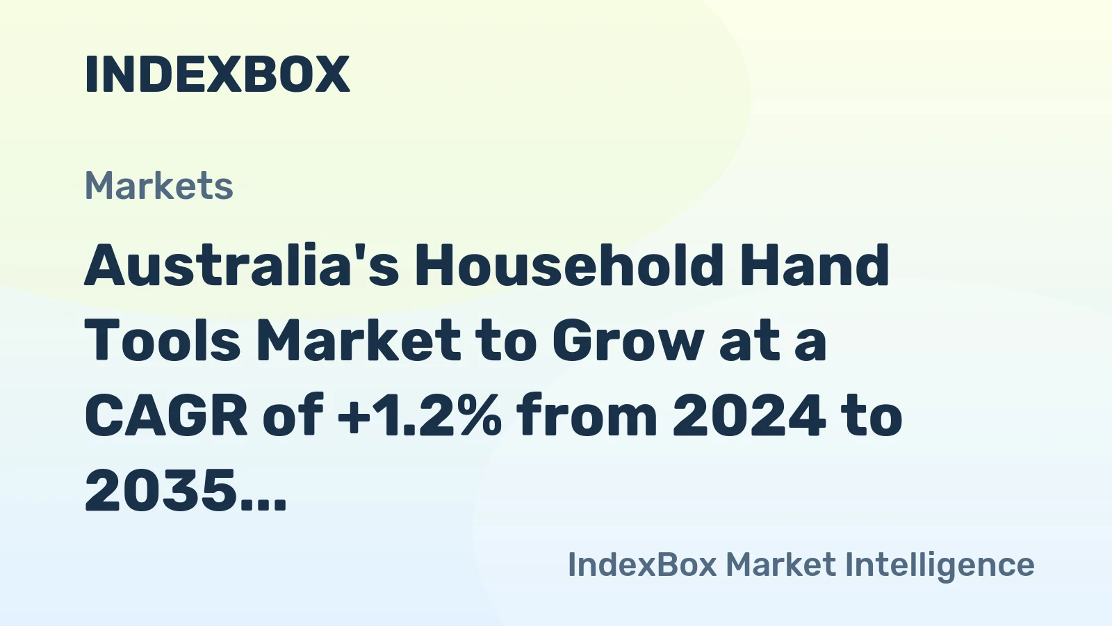 Australia's Household Hand Tools Market to Grow at a CAGR of +1.2% from 2024 to 2035