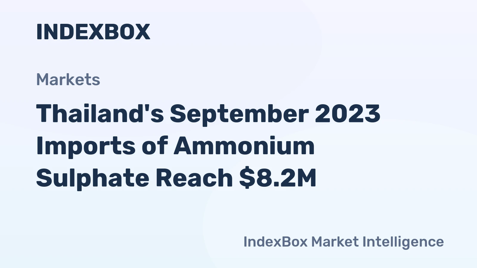 Thailand's September 2023 Imports of Ammonium Sulphate Reach $8.2M