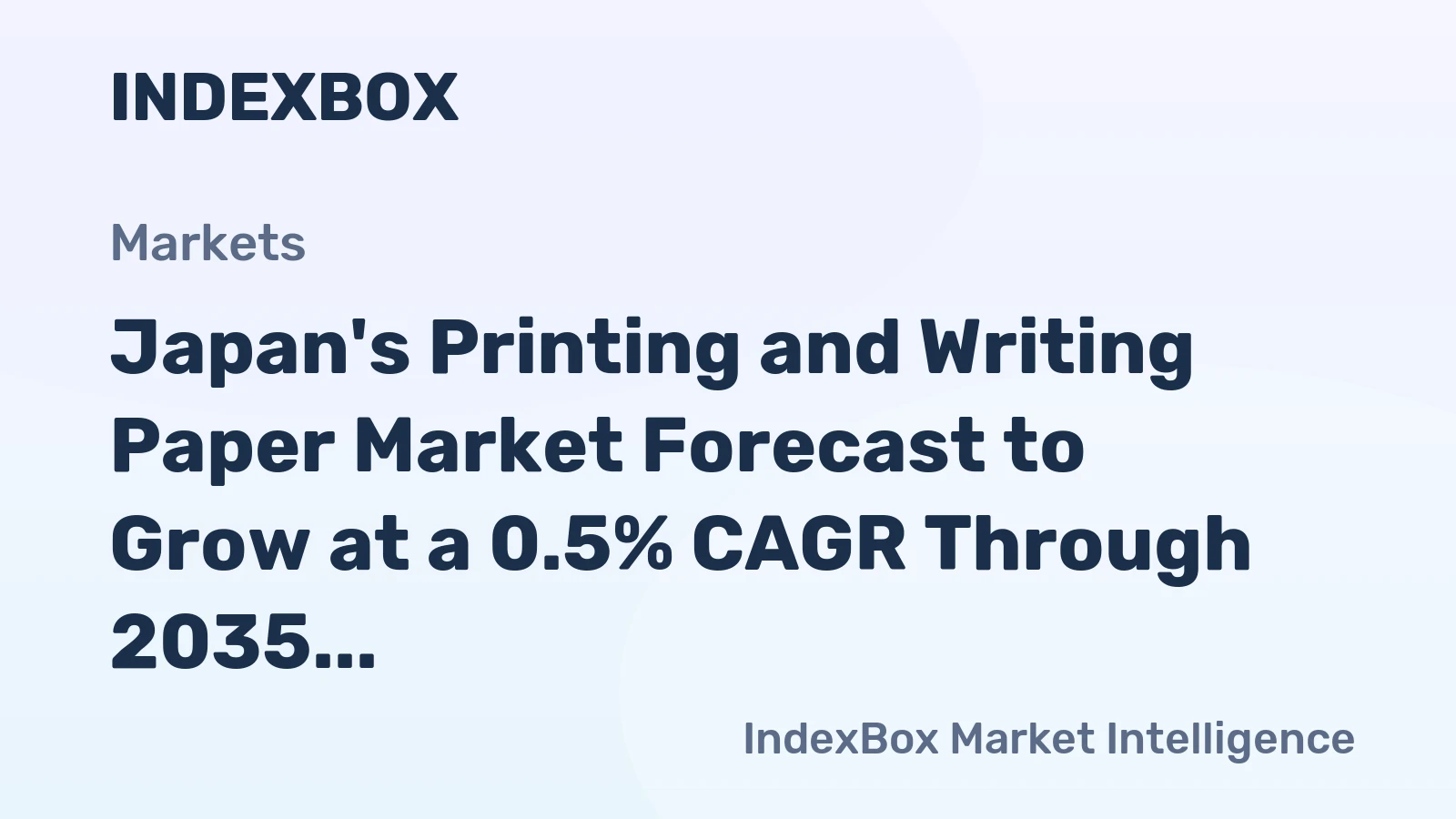 Japan's Printing and Writing Paper Market Forecast to Grow at a 0.5% CAGR Through 2035