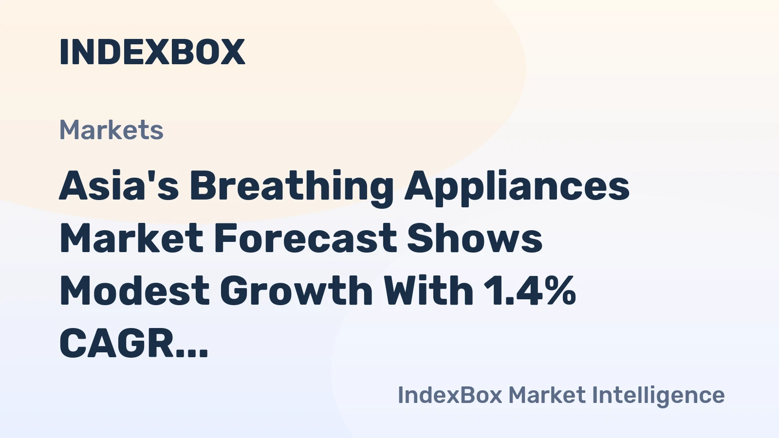 Asia's Breathing Appliances Market Forecast Shows Modest Growth With 1.4% CAGR in Value