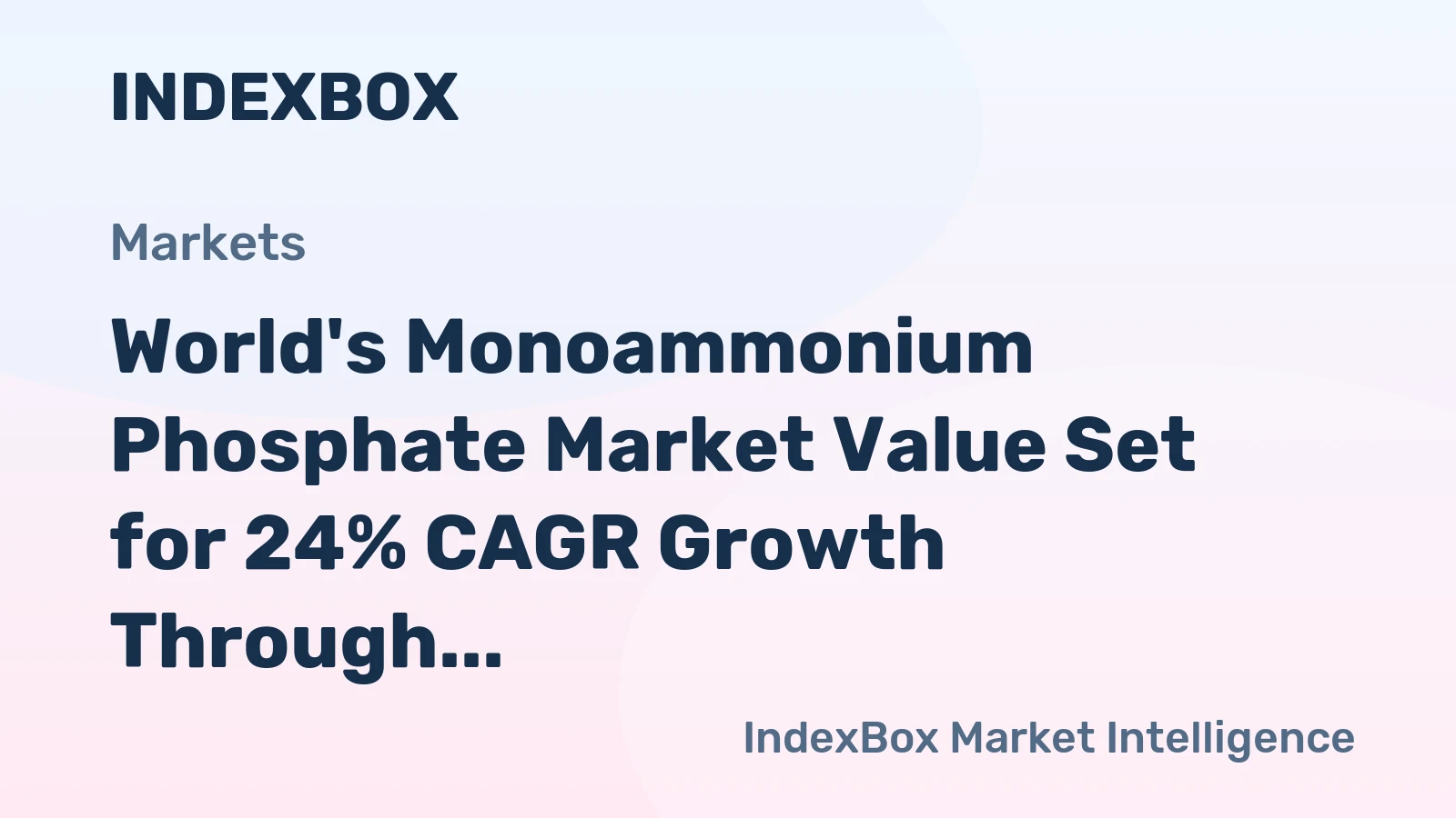 World's Monoammonium Phosphate Market Value Set for 24% CAGR Growth Through 2035