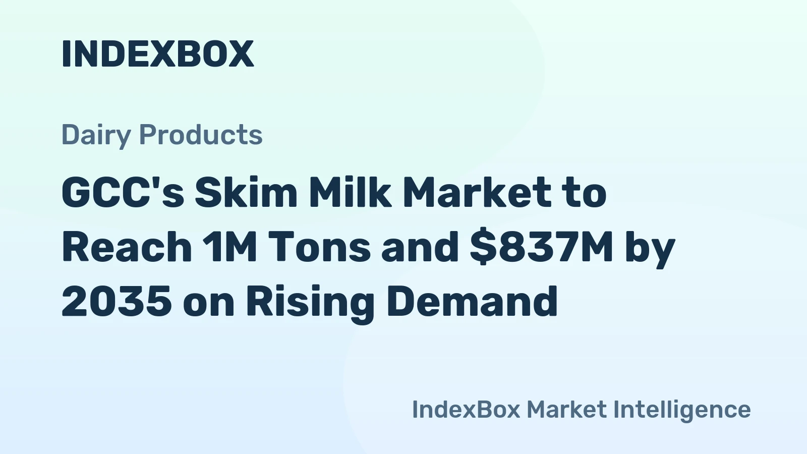 GCC's Skim Milk Market to Reach 1M Tons and $837M by 2035 on Rising Demand