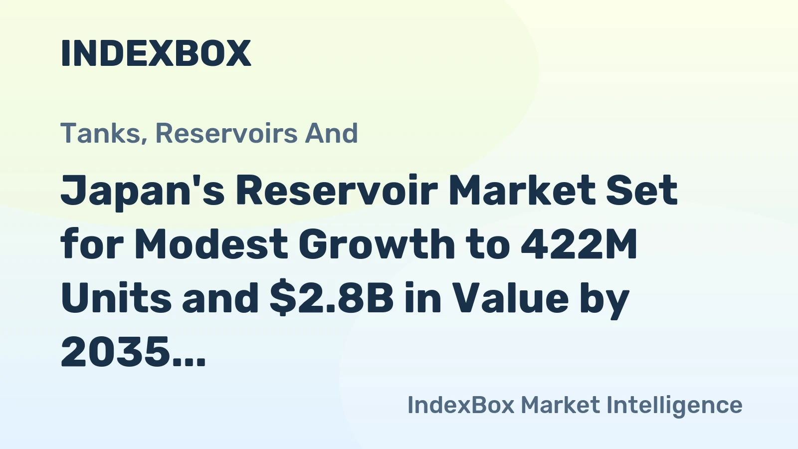 Japan's Reservoir Market Set for Modest Growth to 422M Units and $2.8B in Value by 2035