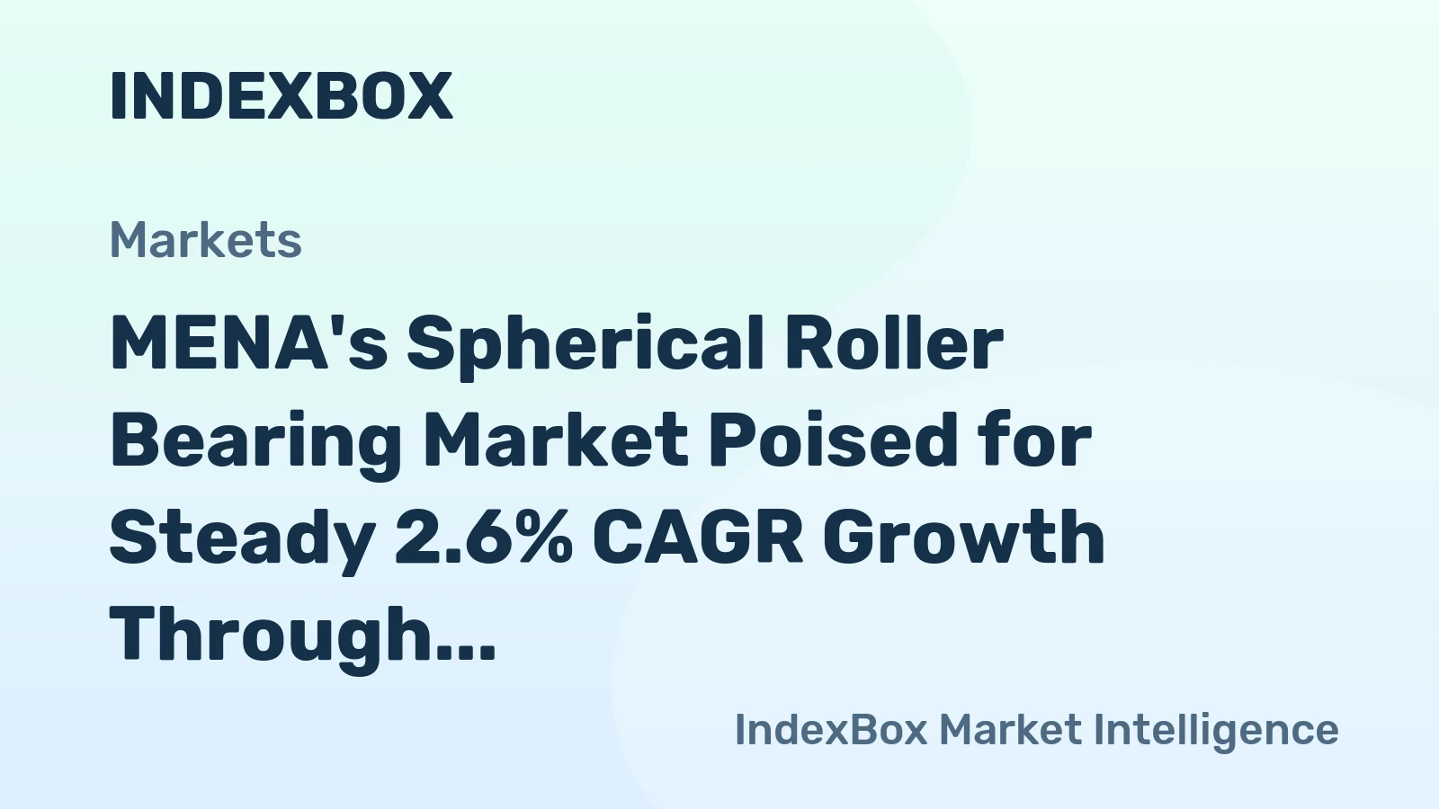 MENA's Spherical Roller Bearing Market Poised for Steady 2.6% CAGR Growth Through 2035