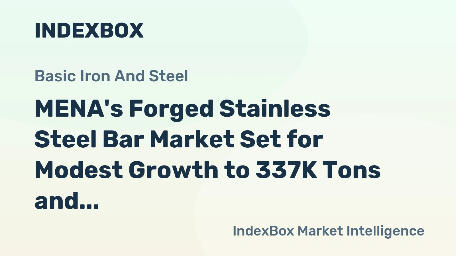 MENA's Forged Stainless Steel Bar Market Set for Modest Growth to 337K Tons and $1.2 Billion by 2035