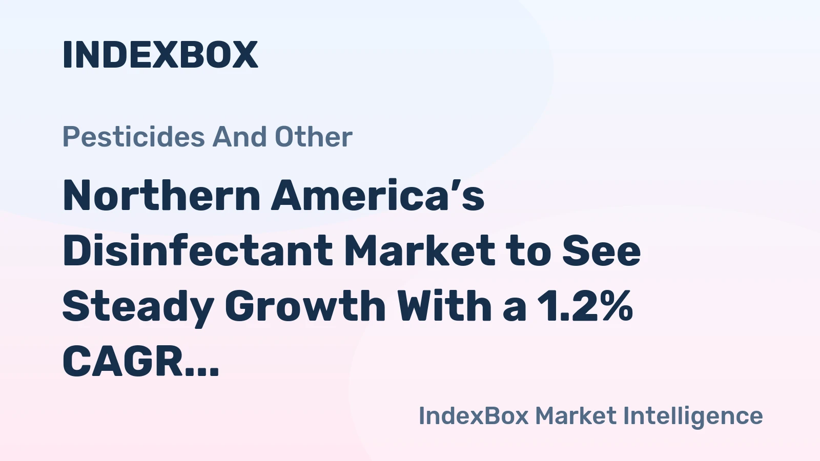 Northern America’s Disinfectant Market to See Steady Growth With a 1.2% CAGR