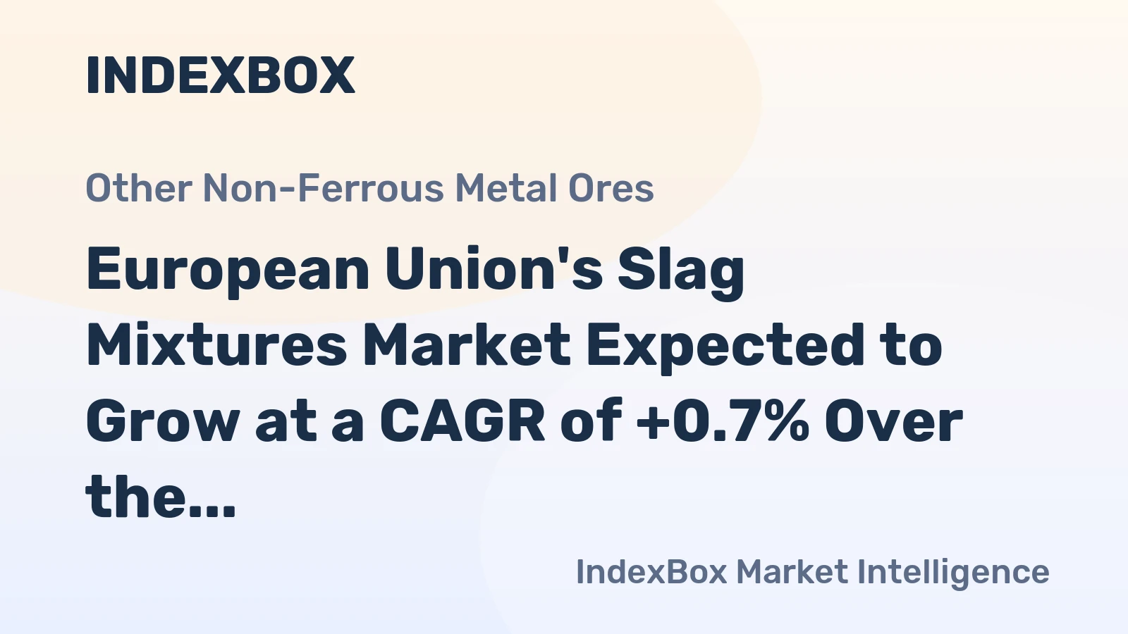 European Union's Slag Mixtures Market Expected to Grow at a CAGR of +0.7% Over the Next Decade