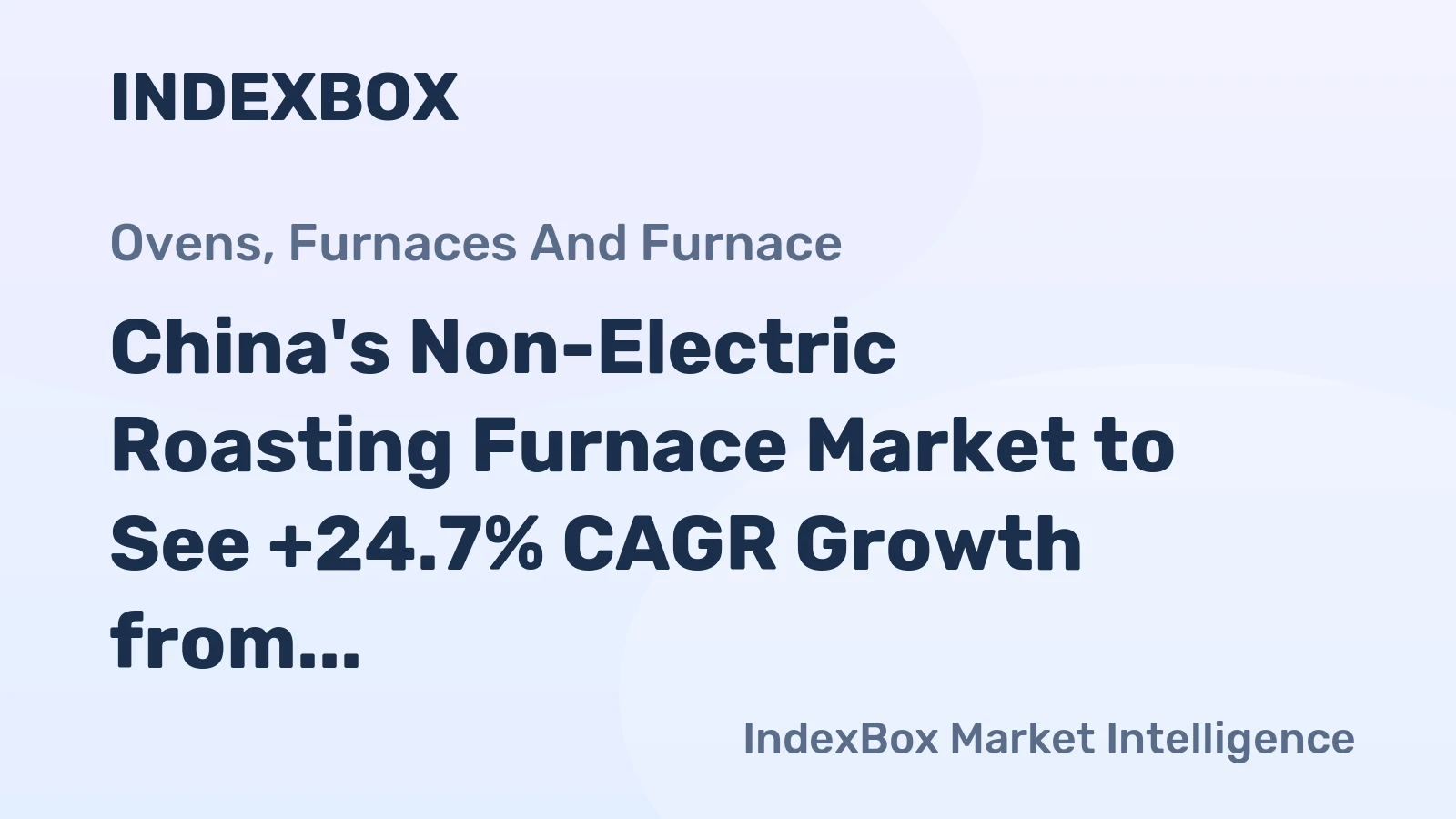 China's Non-Electric Roasting Furnace Market to See +24.7% CAGR Growth from 2024-2035