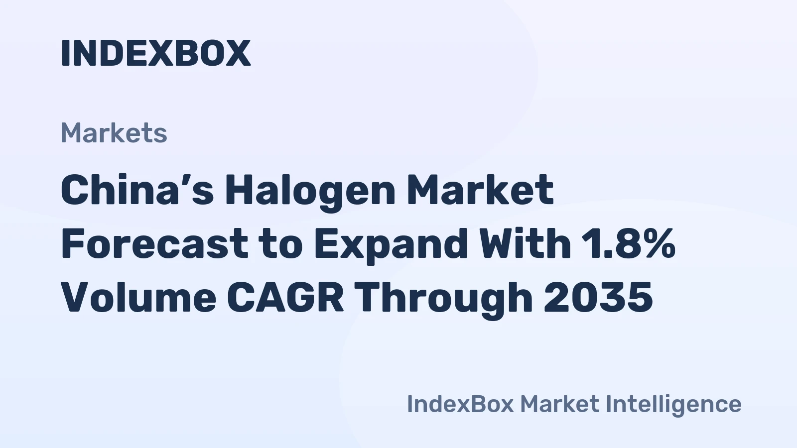 China’s Halogen Market Forecast to Expand With 1.8% Volume CAGR Through 2035