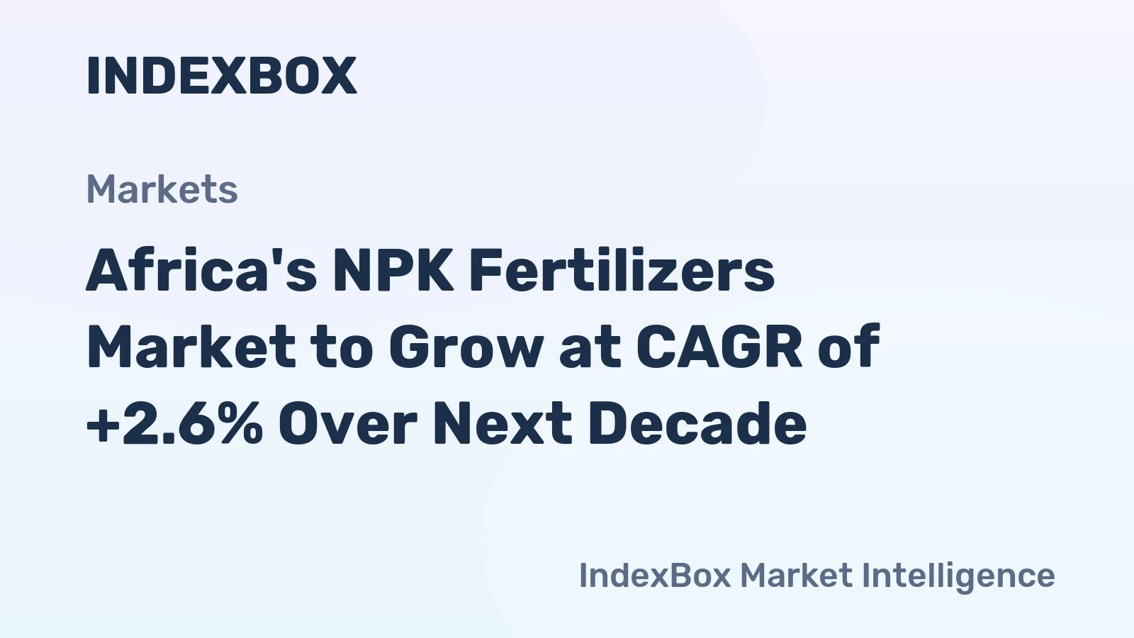 Africa's NPK Fertilizers Market to Grow at CAGR of +2.6% Over Next Decade