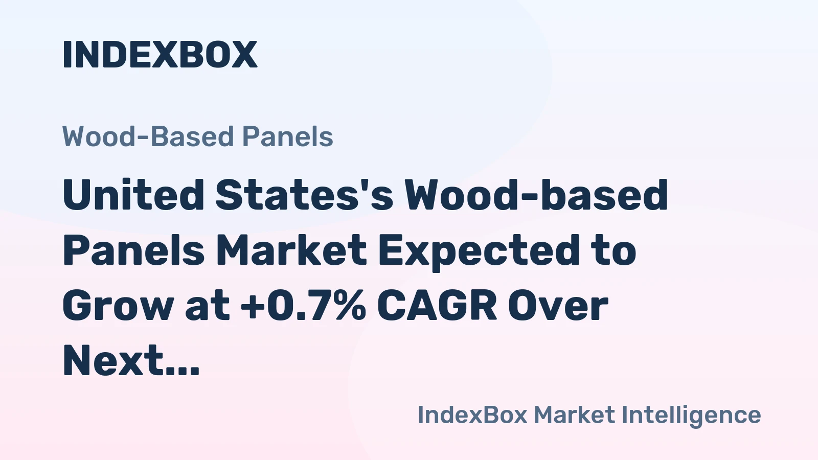 United States's Wood-based Panels Market Expected to Grow at +0.7% CAGR Over Next Decade