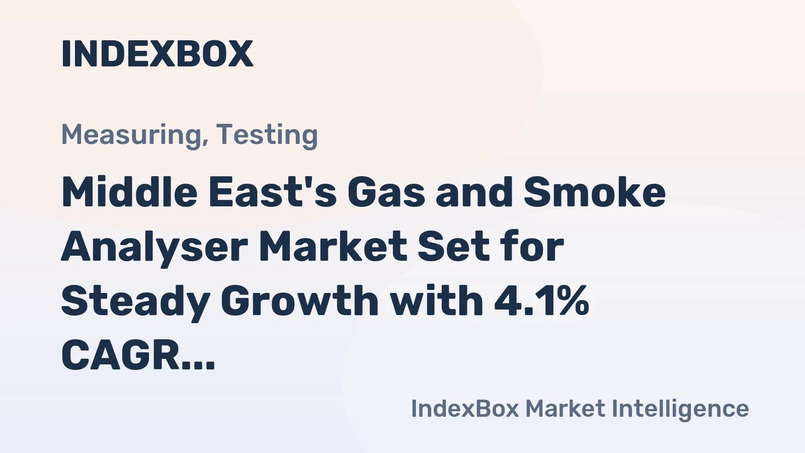 Middle East's Gas and Smoke Analyser Market Set for Steady Growth with 4.1% CAGR in Value