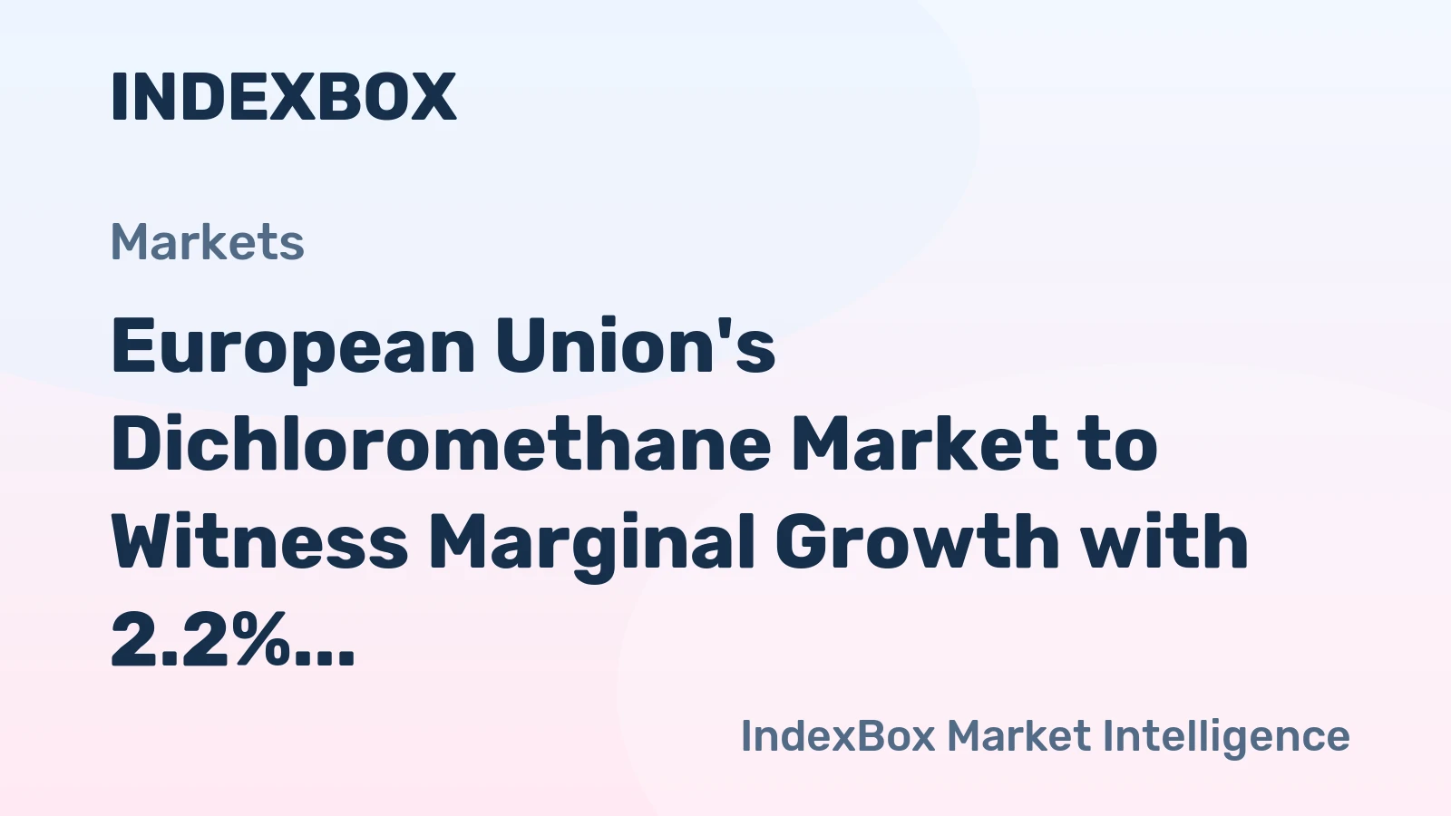 European Union's Dichloromethane Market to Witness Marginal Growth with 2.2% CAGR from 2024-2035