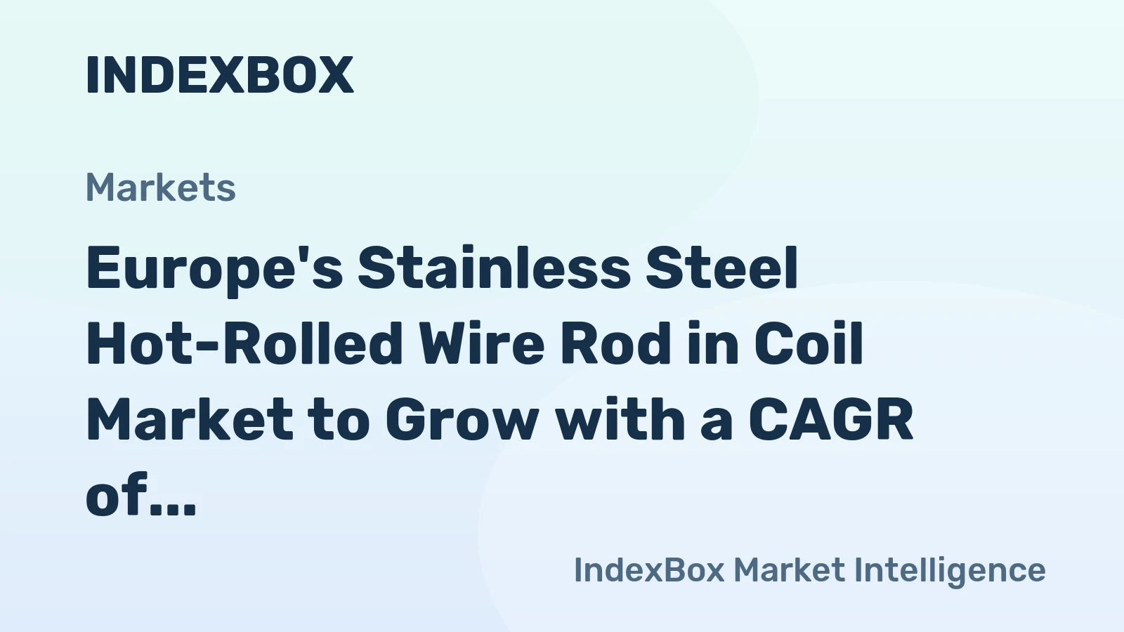 Europe's Stainless Steel Hot-Rolled Wire Rod in Coil Market to Grow with a CAGR of +0.6% from 2024 to 2035