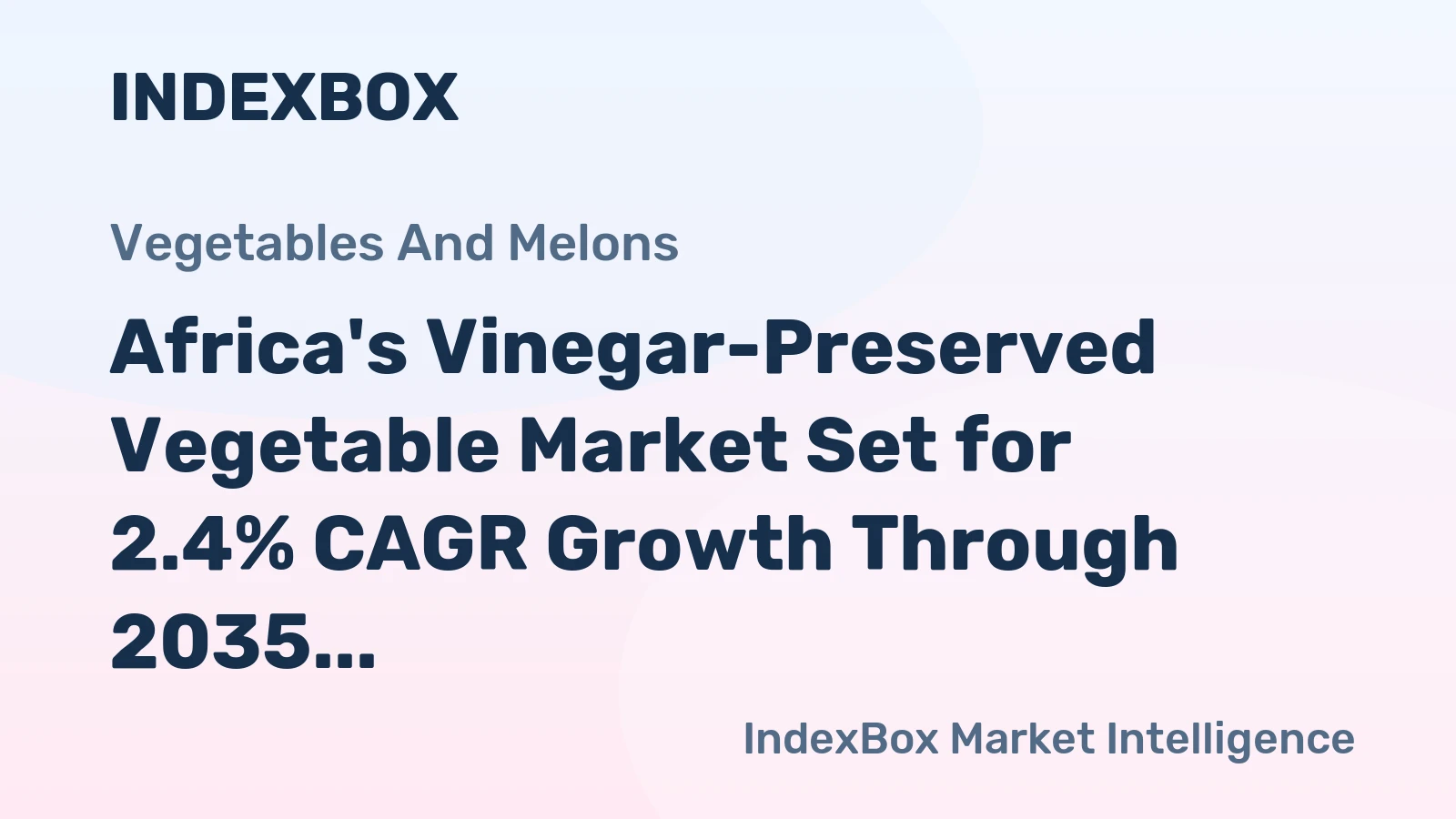 Africa's Vinegar-Preserved Vegetable Market Set for 2.4% CAGR Growth Through 2035
