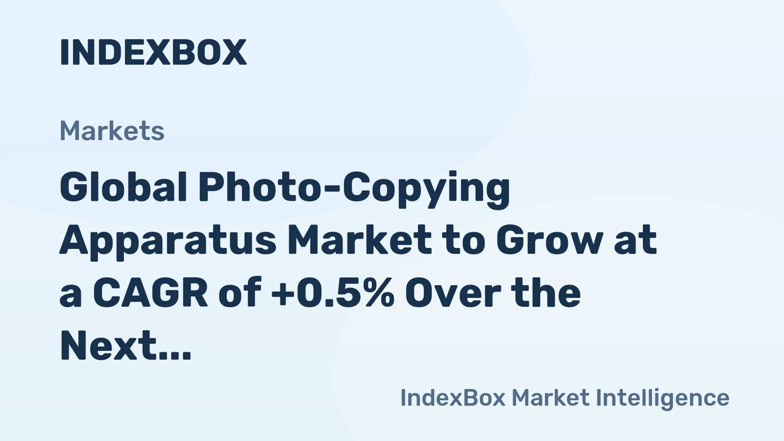 Global Photo-Copying Apparatus Market to Grow at a CAGR of +0.5% Over the Next Decade