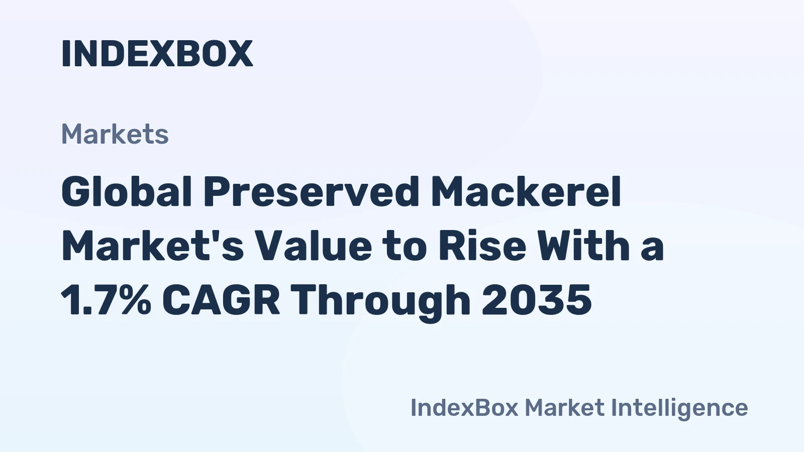 Global Preserved Mackerel Market's Value to Rise With a 1.7% CAGR Through 2035