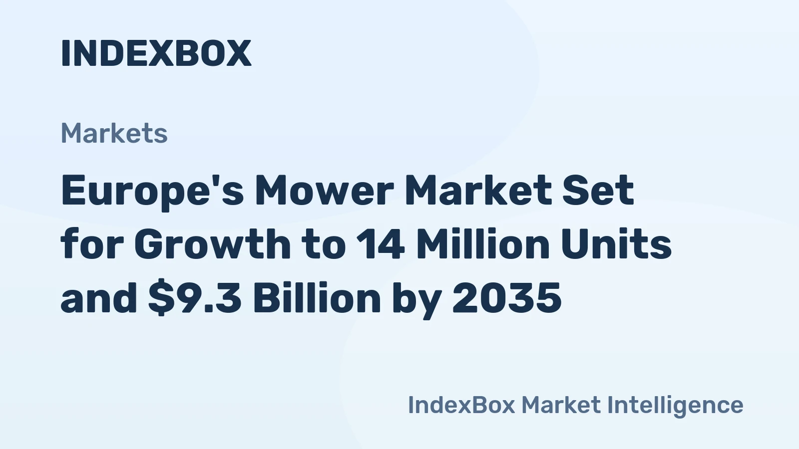 Europe's Mower Market Set for Growth to 14 Million Units and $9.3 Billion by 2035