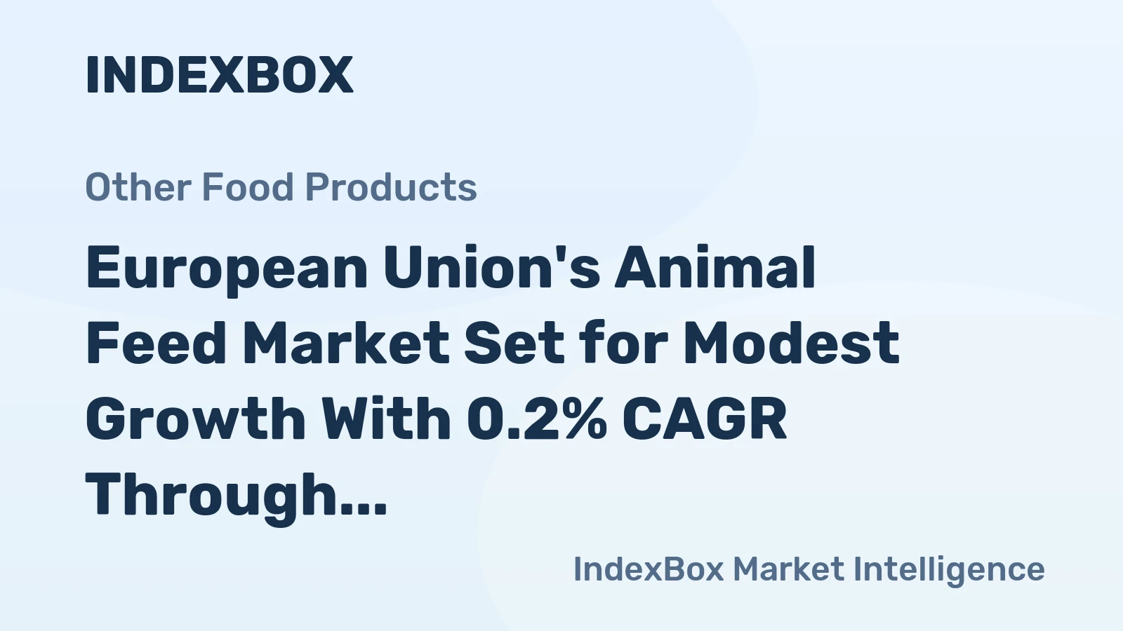 European Union's Animal Feed Market Set for Modest Growth With 0.2% CAGR Through 2035