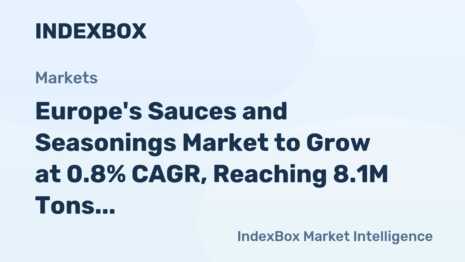 Europe's Sauces and Seasonings Market to Grow at 0.8% CAGR, Reaching 8.1M Tons by 2035