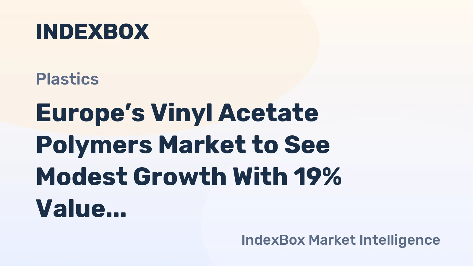 Europe’s Vinyl Acetate Polymers Market to See Modest Growth With 19% Value CAGR Through 2035