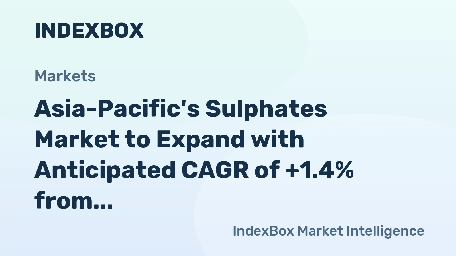 Asia-Pacific's Sulphates Market to Expand with Anticipated CAGR of +1.4% from 2024 to 2035, Reaching $8.7B in Value