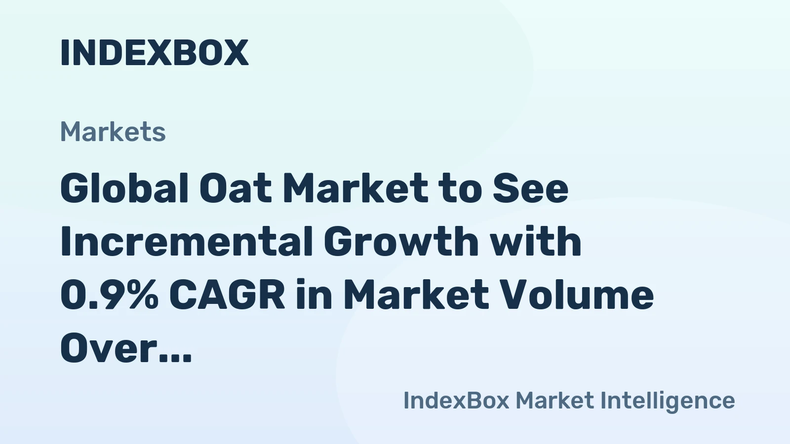 Global Oat Market to See Incremental Growth with 0.9% CAGR in Market Volume Over the Next Decade