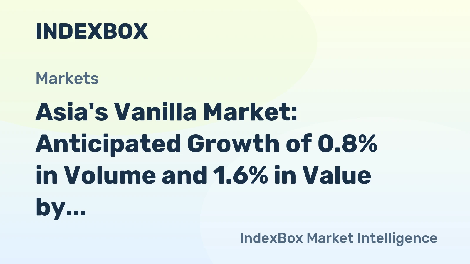 Asia's Vanilla Market: Anticipated Growth of 0.8% in Volume and 1.6% in Value by 2035