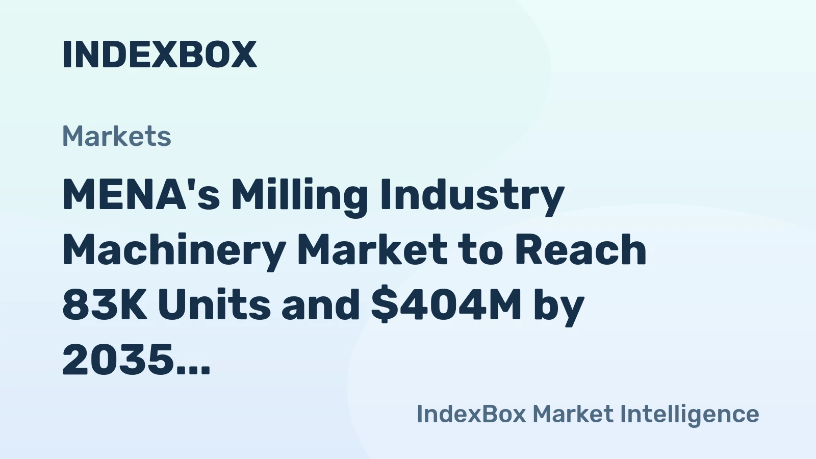 MENA's Milling Industry Machinery Market to Reach 83K Units and $404M by 2035