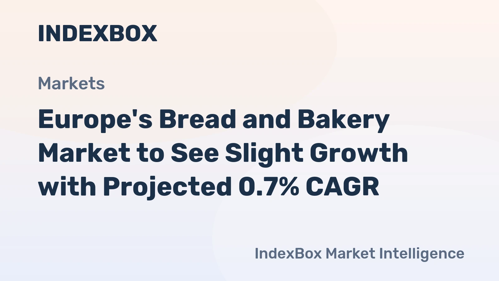 Europe's Bread and Bakery Market to See Slight Growth with Projected 0.7% CAGR