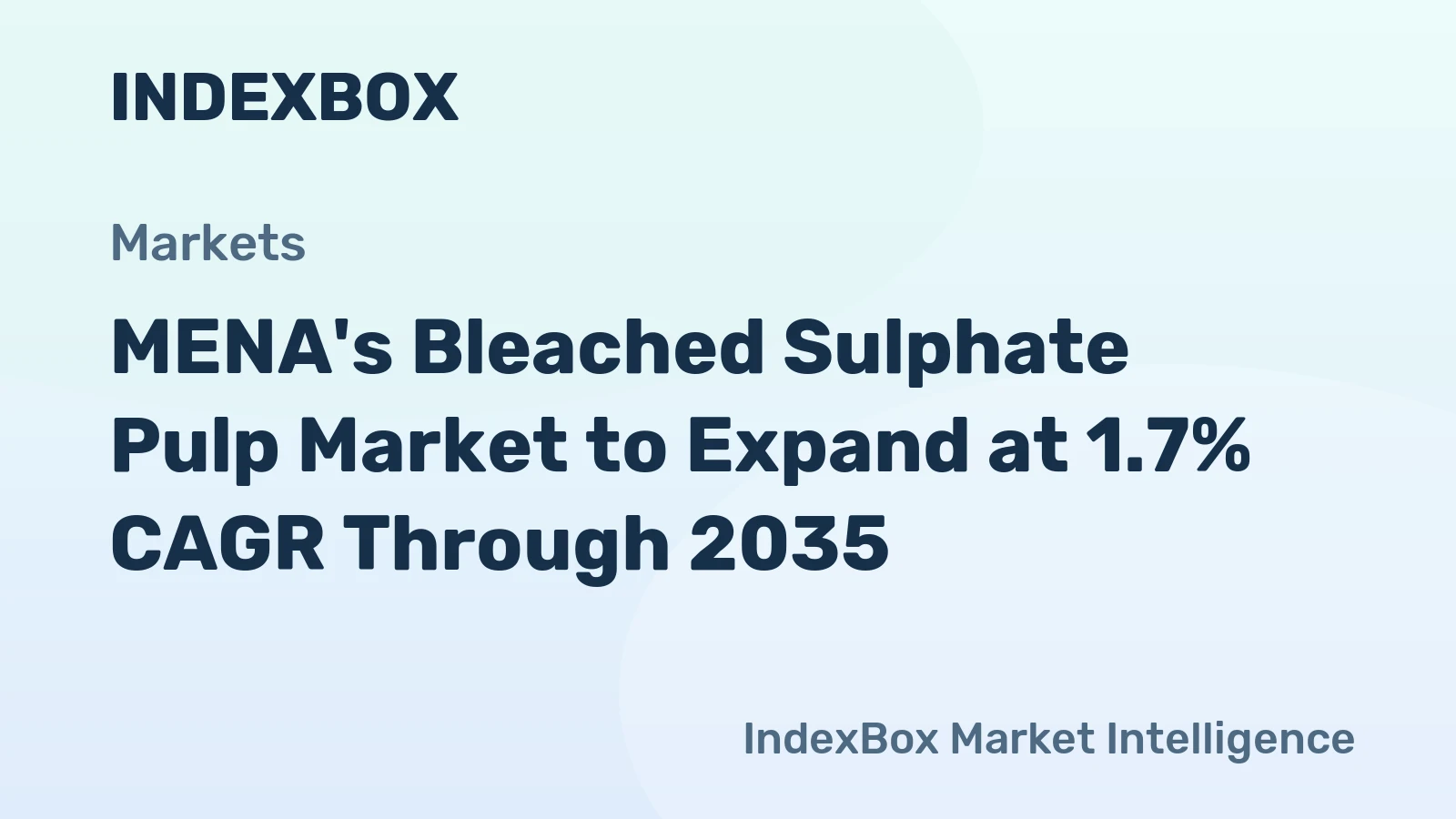 MENA's Bleached Sulphate Pulp Market to Expand at 1.7% CAGR Through 2035