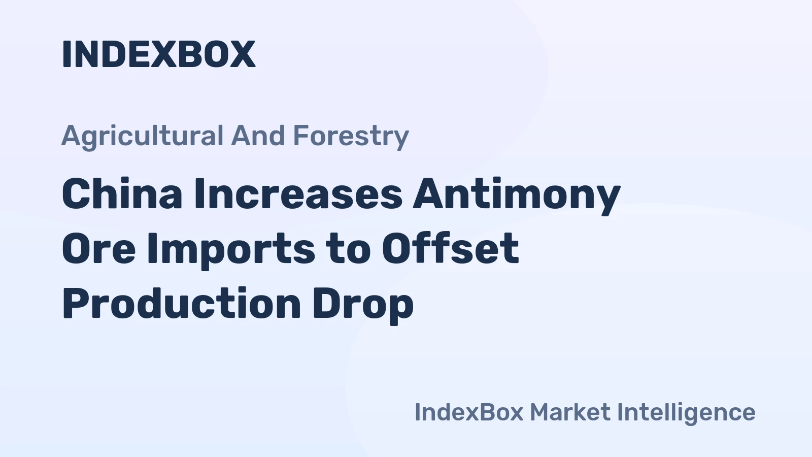 China Increases Antimony Ore Imports to Offset Production Drop