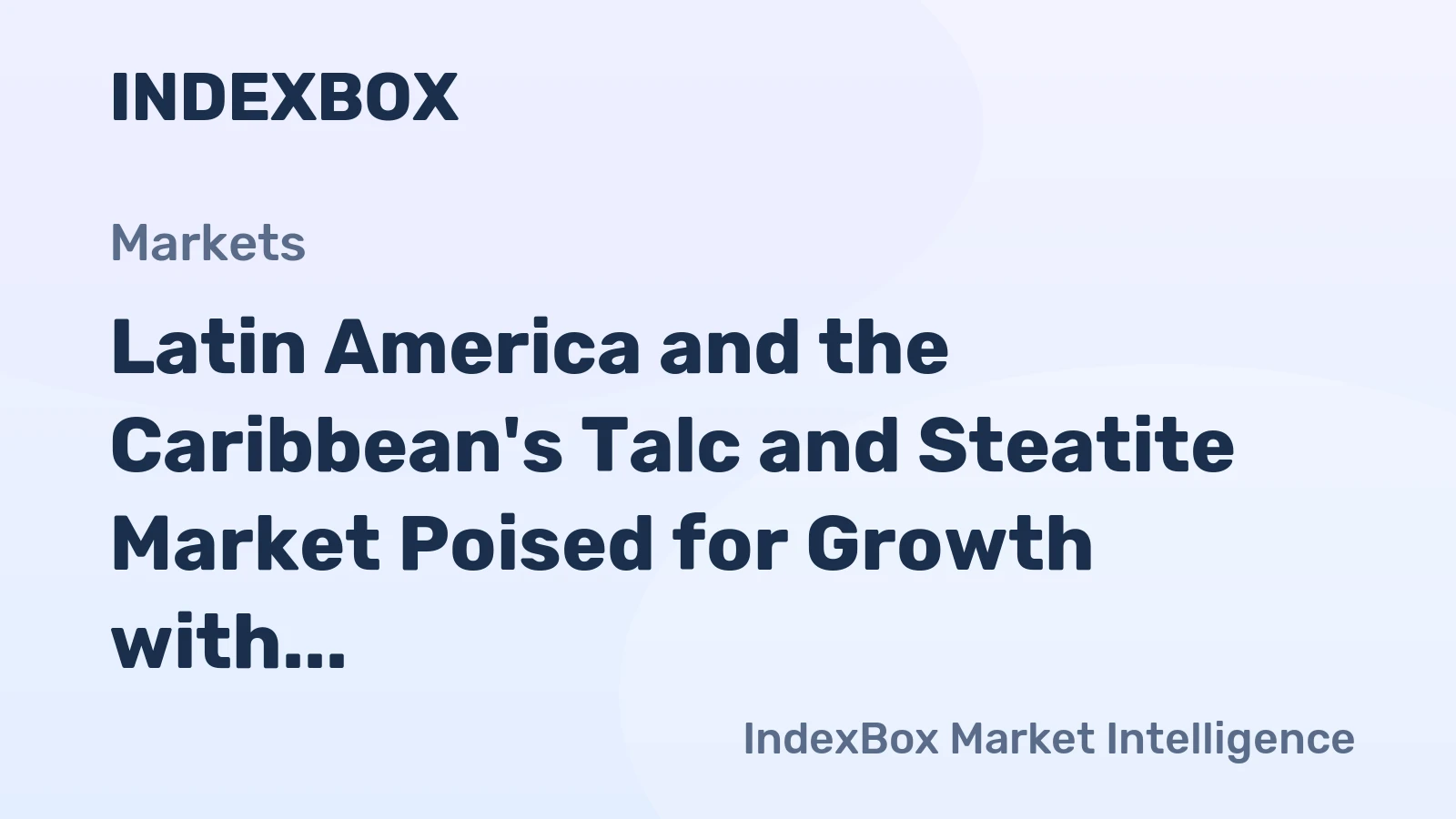 Latin America and the Caribbean's Talc and Steatite Market Poised for Growth with a 3.5% CAGR in Value