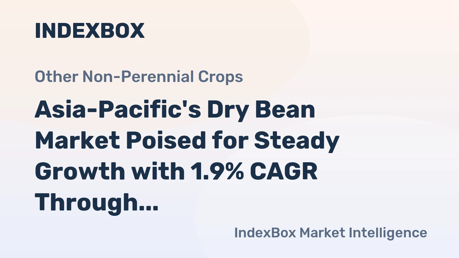 Asia-Pacific's Dry Bean Market Poised for Steady Growth with 1.9% CAGR Through 2035