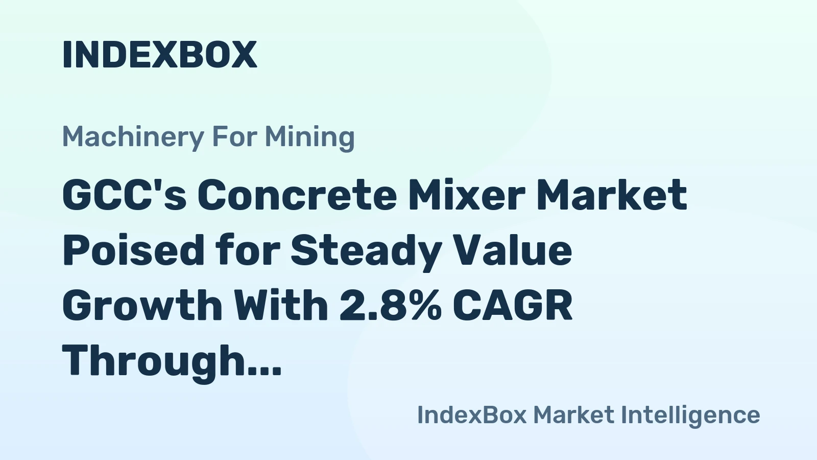 GCC's Concrete Mixer Market Poised for Steady Value Growth With 2.8% CAGR Through 2035