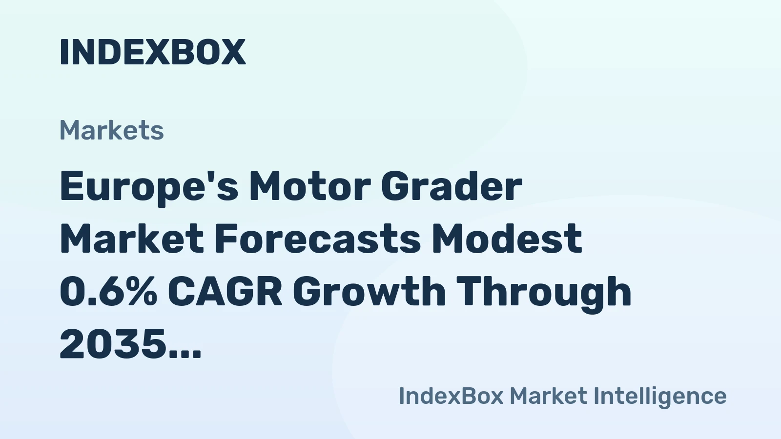 Europe's Motor Grader Market Forecasts Modest 0.6% CAGR Growth Through 2035