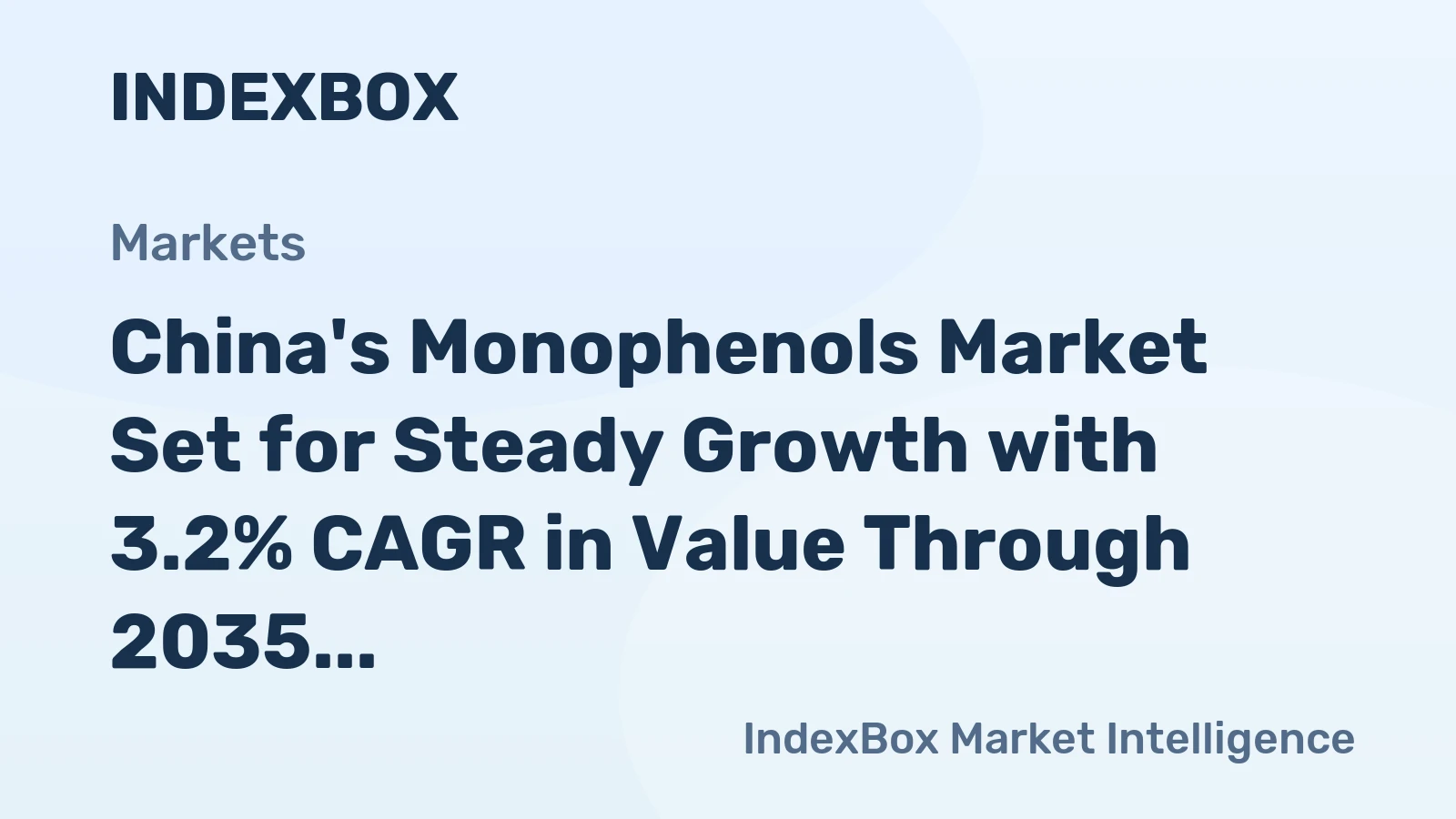 China's Monophenols Market Set for Steady Growth with 3.2% CAGR in Value Through 2035