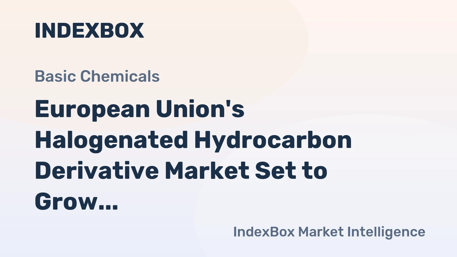 European Union's Halogenated Hydrocarbon Derivative Market Set to Grow at 1.7% CAGR over Next Decade